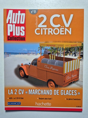 Magazine revue AUTO PLUS Collection - 2 CV Citroen #51 la 2CV marchand ...