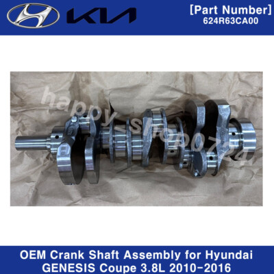 624R63CA00 OEM Crank Shaft Assembly for Hyundai GENESIS Coupe 3.8L 2010 ...