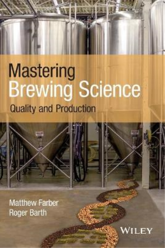 Matthew Farber Roger Barth Mastering Brewing Science (Poche ...