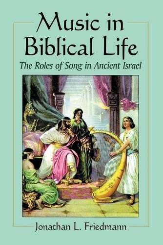 Jonathan L. Friedmann Music in Biblical Life (Taschenbuch) | eBay.de