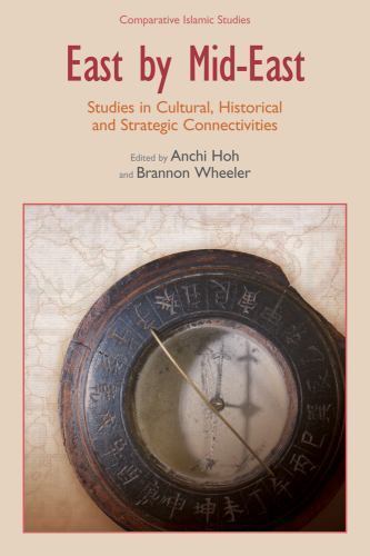 Comparative Islamic Studies: East by Mid-East : Studies in Cultural ...