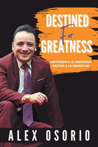 Destined for Greatness by Alex Osorio (2022, Trade Paperback) for sale ...