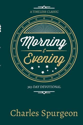 C. H. Spurgeon Morning & Evening (Paperback) 9780883687499 | eBay