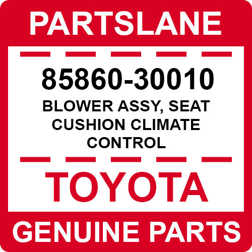 85860-30010 Toyota OEM Genuine BLOWER ASSY, SEAT CUSHION CLIMATE ...