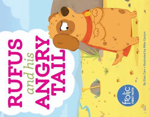 Rufus and His Angry Tail: A Book about Anger by Carr, Elias ...