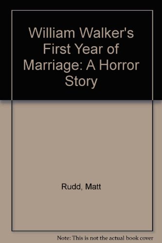 William Walker's First Year Of Marriage by Rudd, Matt Hardback Book The ...
