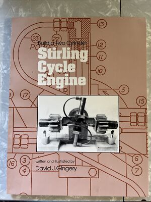 Build a Two Cylinder Stirling Cycle Engine by David J. Gingery 1990 ...