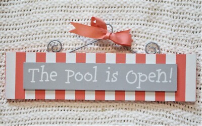 The Pool Is Open Wood Sign, 12” Summer Pool Decor | eBay