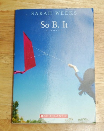 So B. It by Sarah Weeks/ 2005 Paperback | eBay