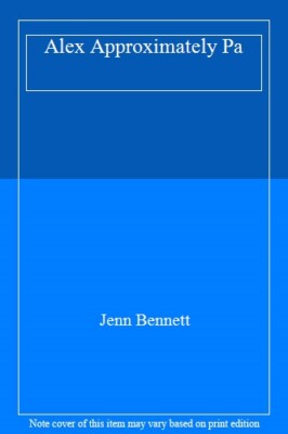 Alex, Approximately By Jenn Bennett | eBay