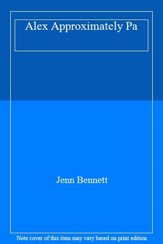 Alex, Approximately By Jenn Bennett | eBay