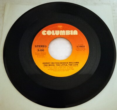 Johnny Mathis / Deniece Williams 45 RPM Too Much, Too Little, Too Late ...
