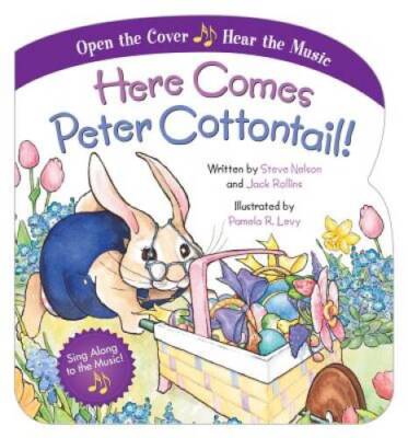 Here Comes Peter Cottontail - Board book By Steve Nelson - GOOD ...