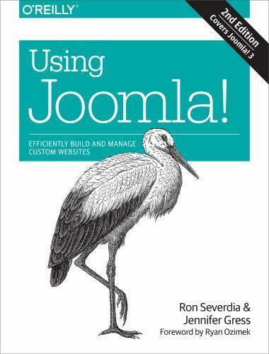 Using Joomla! : Efficiently Build and Manage Custom Websites by Ron ...