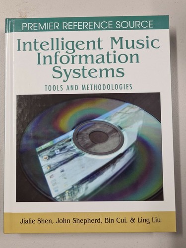 Intelligent Music Information Systems: Tools and Methodologies by ...