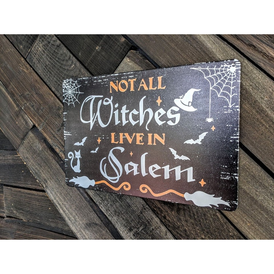 Witch Sign - Not All Witches Live In Salem Sign - 12in x 8in | eBay