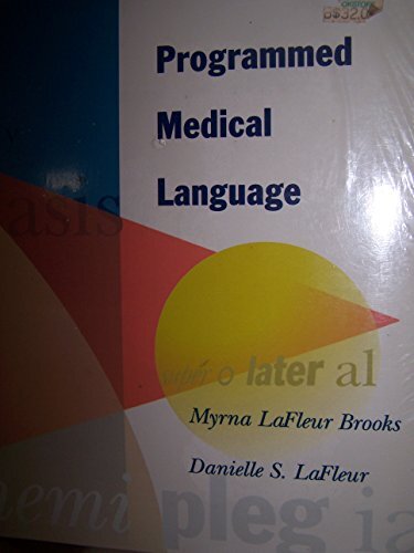 PROGRAMMED MEDICAL LANGUAGE, 1E (BASIC MEDICAL LANGUAGE) By Lafleur ...