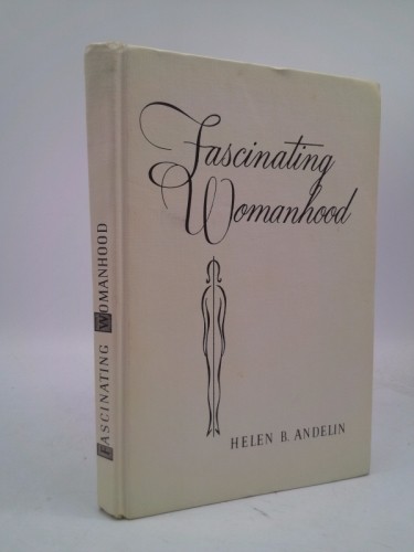 Fascinating Womanhood (Rev Ed) by Helen B. Andelin | eBay