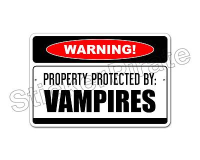 *Aluminum* Property Protected By Vampires Warning 8x12 Metal Novelty ...