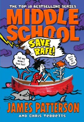 Middle School: Save Rafe!: (Middle School 6)-James Patterson, 97 | eBay UK