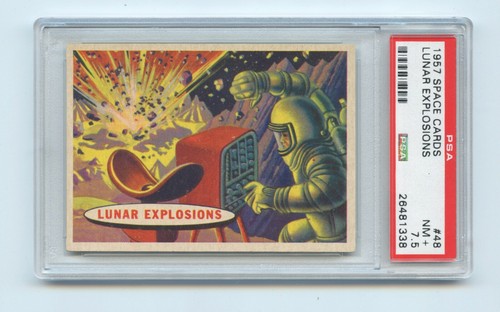 1957 Topps Space Cards #48 Lunar Explosions = PSA 7.5 NM | eBay