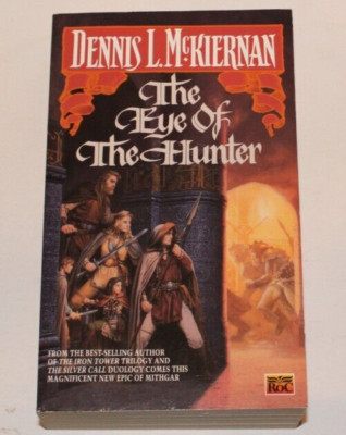 The Eye of The Hunter: A Novel of Mithgar by Dennis L. McKiernan ...