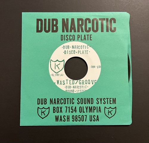 Dub Narcotic Sound System: Wasted/Groove 7” Vinyl 1997 Disco Plate ...