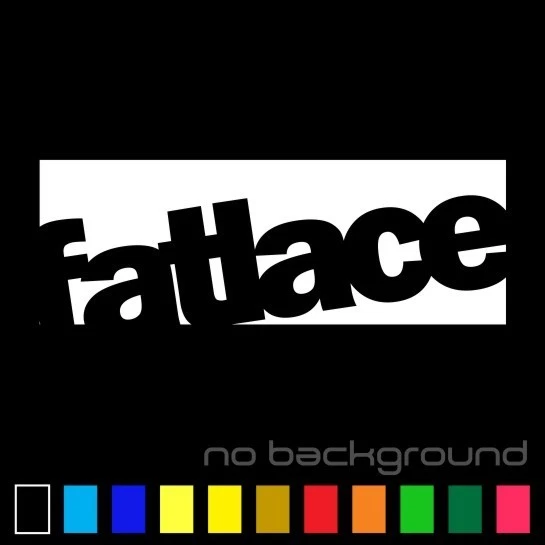 Fatlace Decal