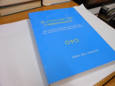 PLATO'S GIFT TO CHRISTIANITY Jerry Dell Ehrlich - Like New Paperback | eBay