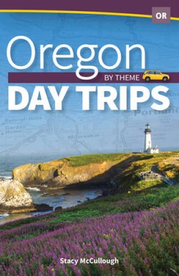 Oregon Day Trips by Theme (Day Trip Series) - Paperback - GOOD ...