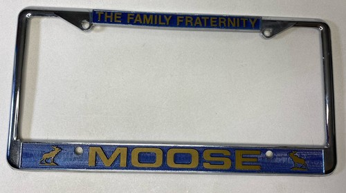 Vintage Family Fraternity MOOSE LICENSE PLATE FRAME Loyal Order of ...
