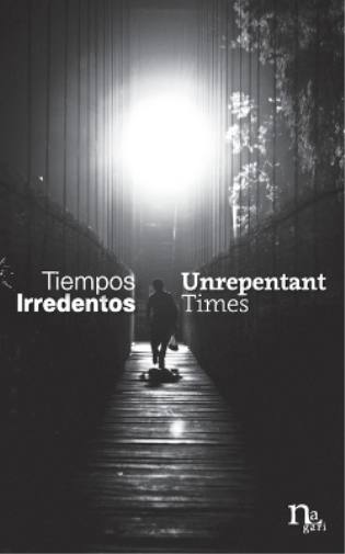 Erika Mergruen Alberto Chimal Tiempos Irredentos - Unrep (Paperback ...