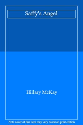 Saffy's Angel By Hilary Mckay. 9780340959886 | eBay