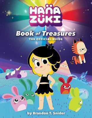 Hanazuki: Book of Treasures : The Official Guide by Brandon T. Snider ...