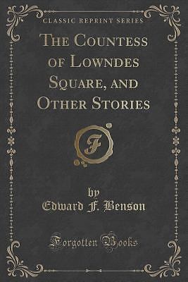 Countess of Lowndes Square, and Other Stories (Classic Reprint) by ...