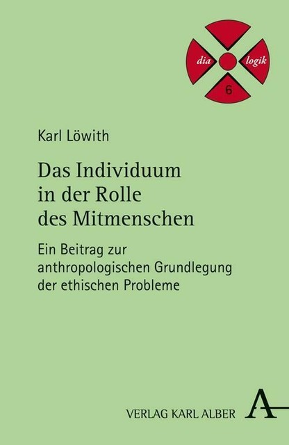 Das Individuum in der Rolle des Mitmenschen von Karl Löwith (2016 ...