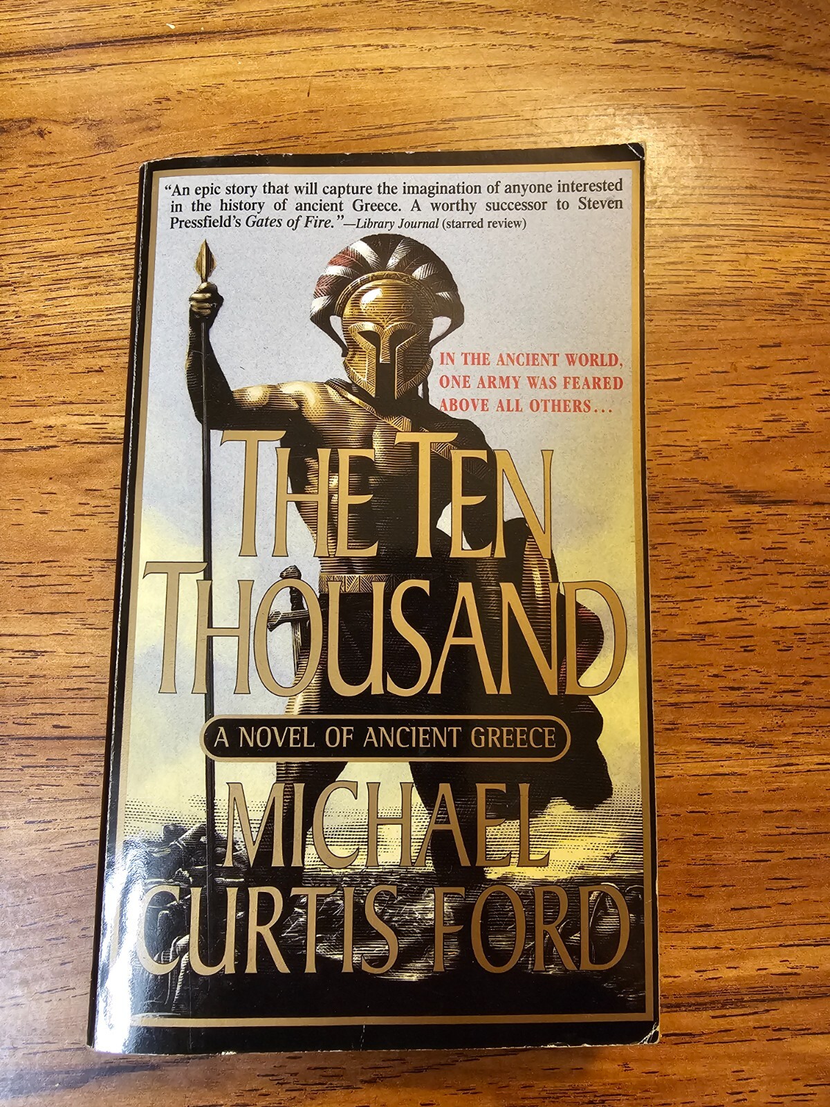 The Ten Thousand: A Novel of Ancient Greece Michael Curtis Ford 2002 ...