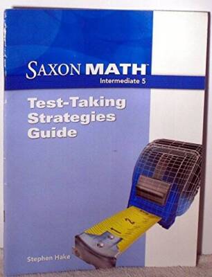Saxon Math 4th edition Intermediate 5 Test-Taking Strategies Guide ...