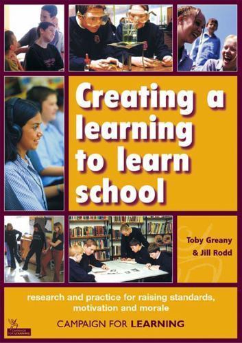 Creating a Learning to Learn School : Research and Practice for Raising ...