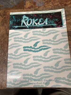 Rokea A Sourcebook for Werewolf: The Apocalypse Changing Breed Book #8 ...