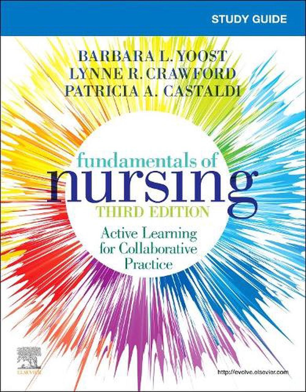 Study Guide for Fundamentals of Nursing by Barbara L. Yoost, Patricia ...