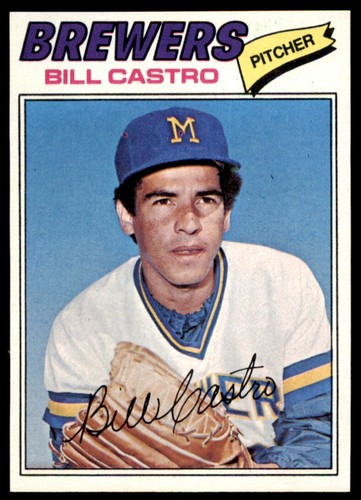 1977 Topps Bill Castro NR-MINT OR BETTER Milwaukee Brewers #528 | eBay