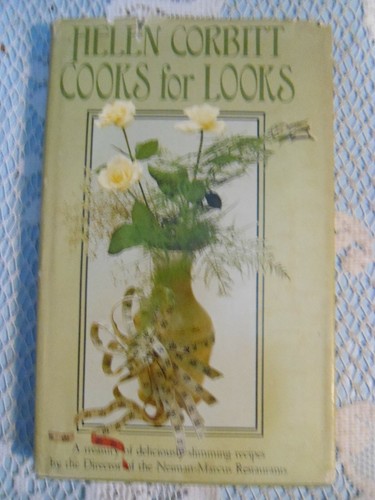 Cooks for Looks by Helen Corbitt, 1967 - HB | eBay