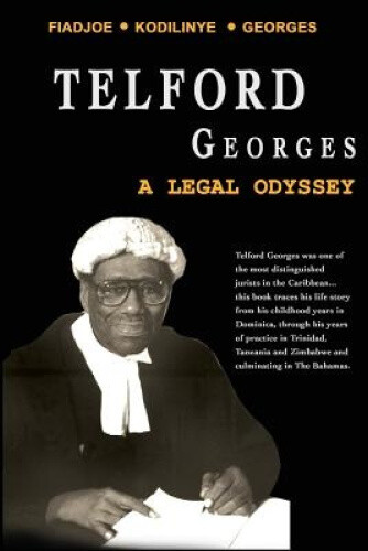 Telford Georges: A Legal Odyssey by Albert K. Fiadjoe 9789768167507 | eBay
