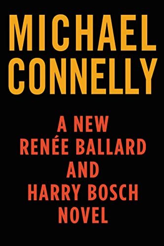 New Harry Bosch and Renée Ballard Novel by Connelly, Michael Hardback ...