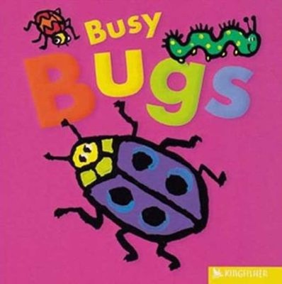 Busy Bugs Board Books Mandy Stanley 9780753456781| eBay