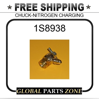 1S8938 - CHUCK-NITROGEN CHARGING for Caterpillar (CAT) | eBay