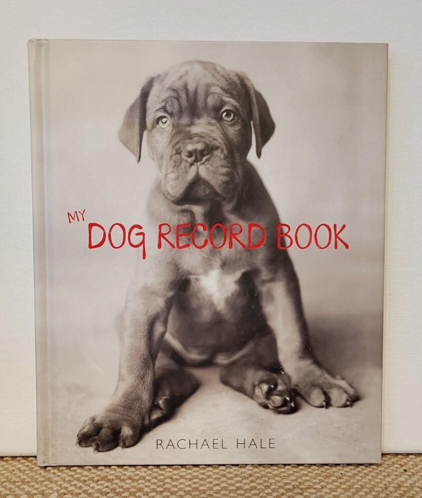 My Dog Record Book By Rachael Hale Hardcover Records Book Puppy ...