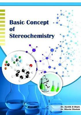 Basic Concept of Stereochemistry by Dr Bhavin Dhaduk (Paperback, 2018 ...