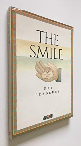 THE SMILE (CLASSIC SHORT STORIES SERIES) By Ray Bradbury - Hardcover ...